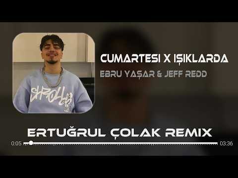 Bölündü Duygularım Uykularım - Ebru Yaşar & Jeff Redd ( Ertuğrul Çolak Remix )Ebru Yaşar - Cumartesi