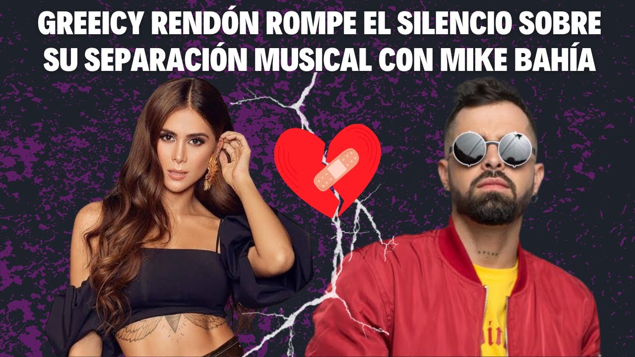 Greeicy Rendón rompe el silencio sobre su separación musical con Mike ...