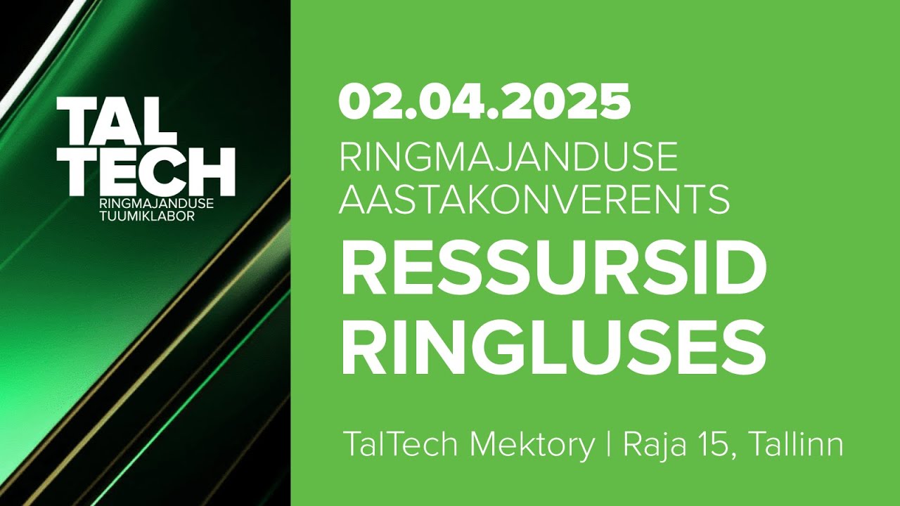 Aastakonverents „Ressursid ringluses" | Mektory TalTech ringmajanduse ...