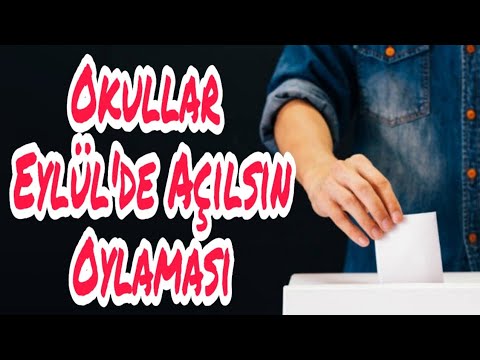 Okullar Eylül'de açılsın Oylaması