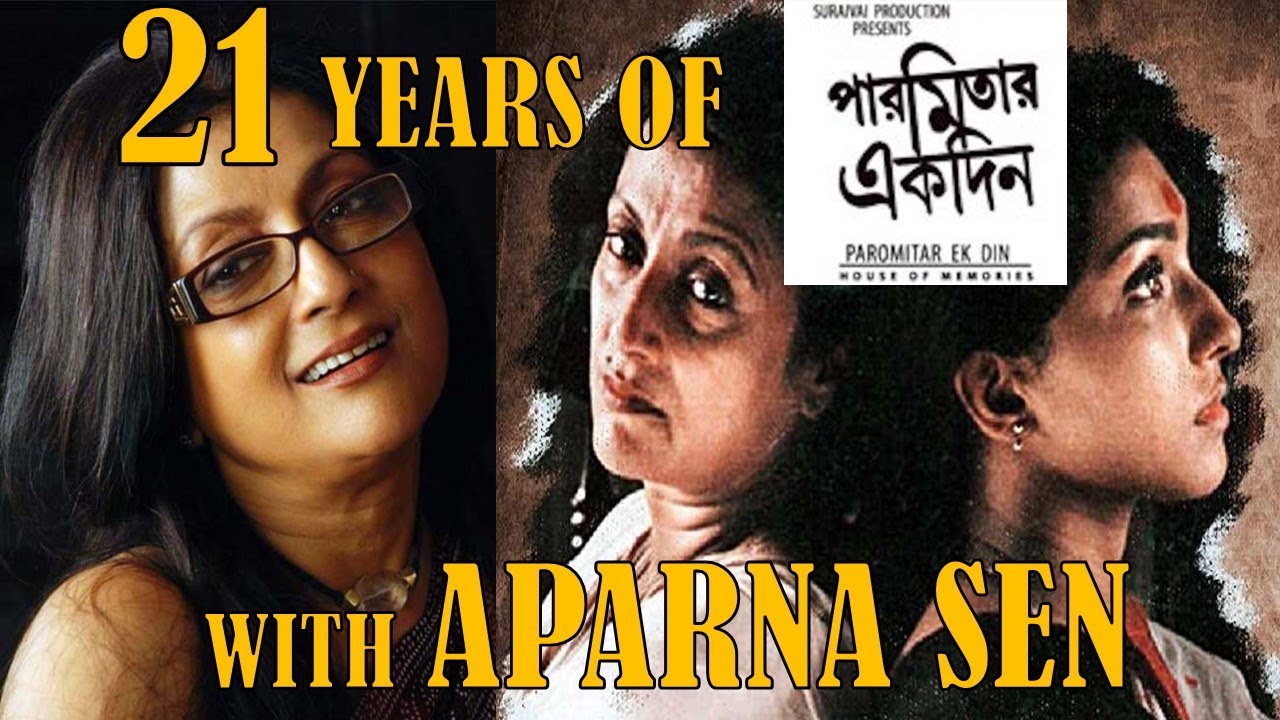 21 Years of Paromitar Ekdin with Aparna Sen | House of Memories ...