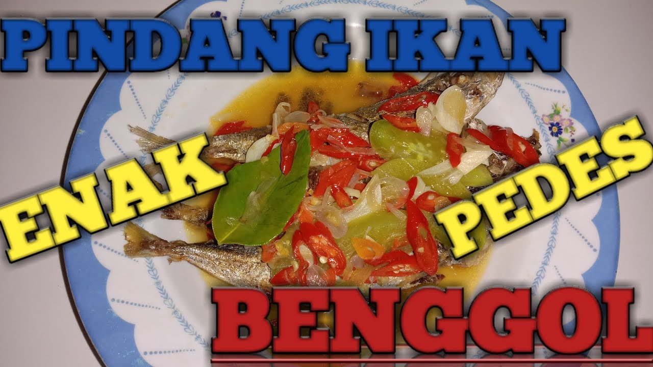 Resep Membuat Pindang Ikan Benggol Youtube 7968
