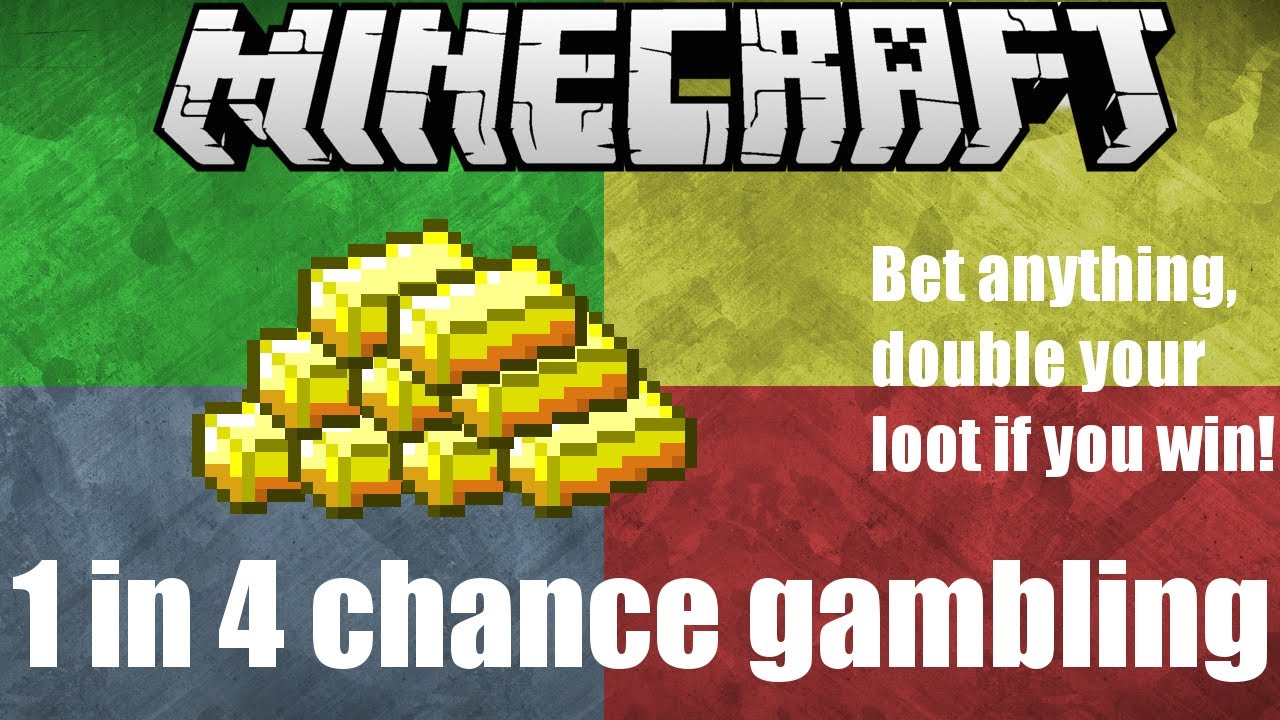 Improved Gambling in Vanilla Minecraft! 1:4 Chance - YouTube