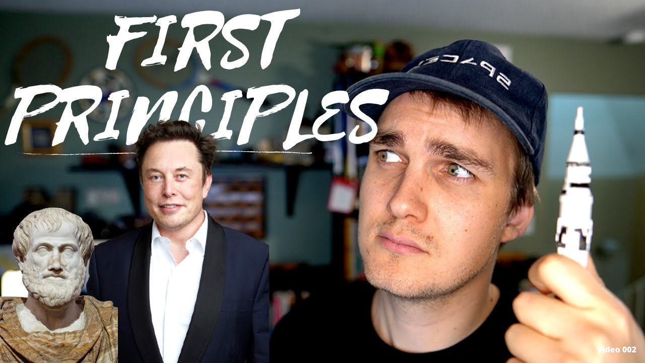 How To Think From First Principles - Like Elon Musk - YouTube