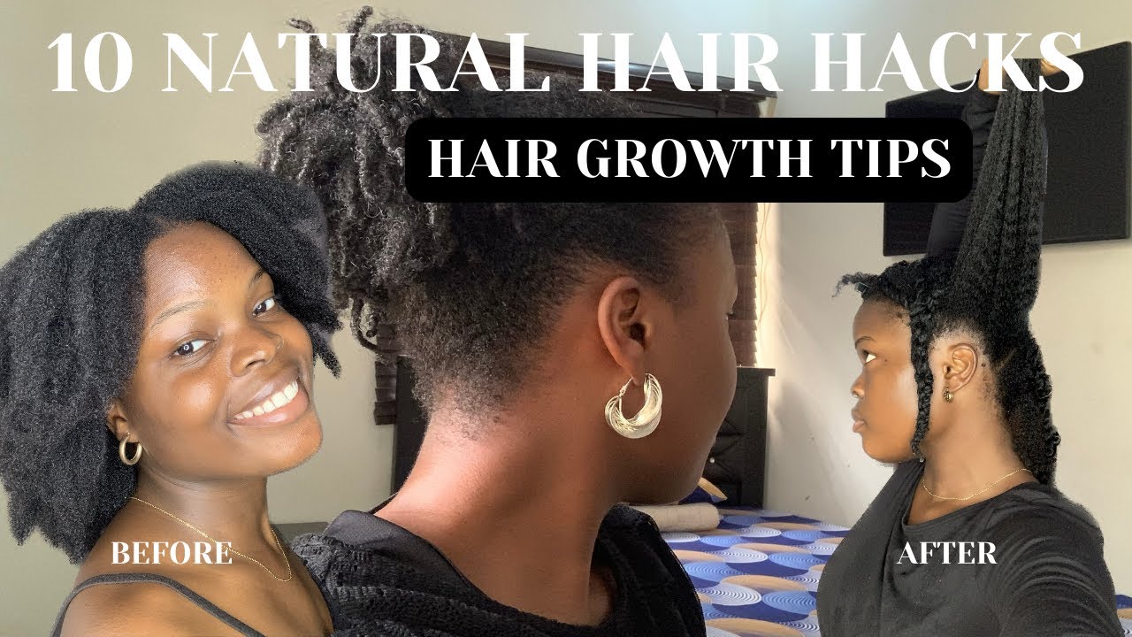 10 Natural Hair HACKS You Need To Know | Grow Long Healthy Natural Hair ...