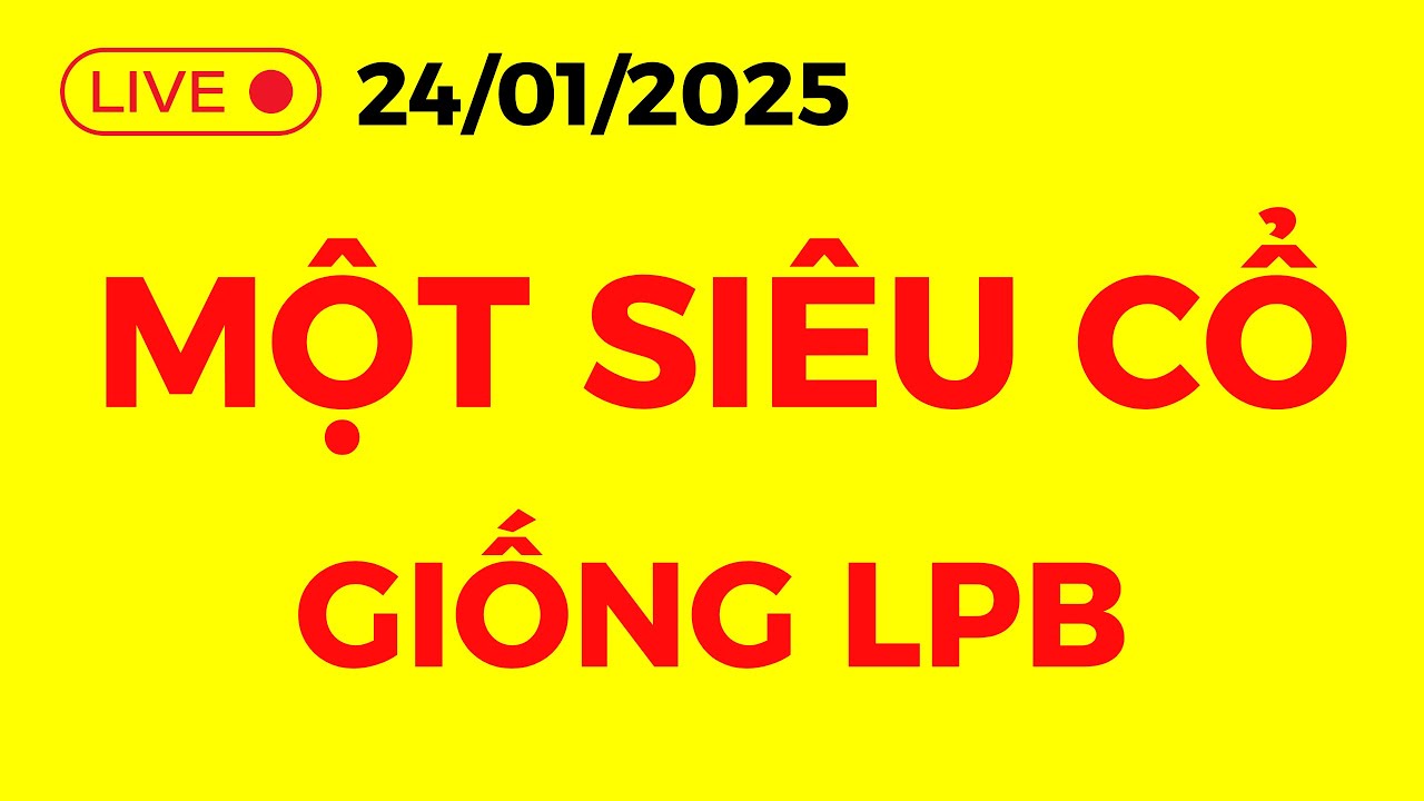 MỘT SIÊU CỔ GIỐNG LPB - YouTube