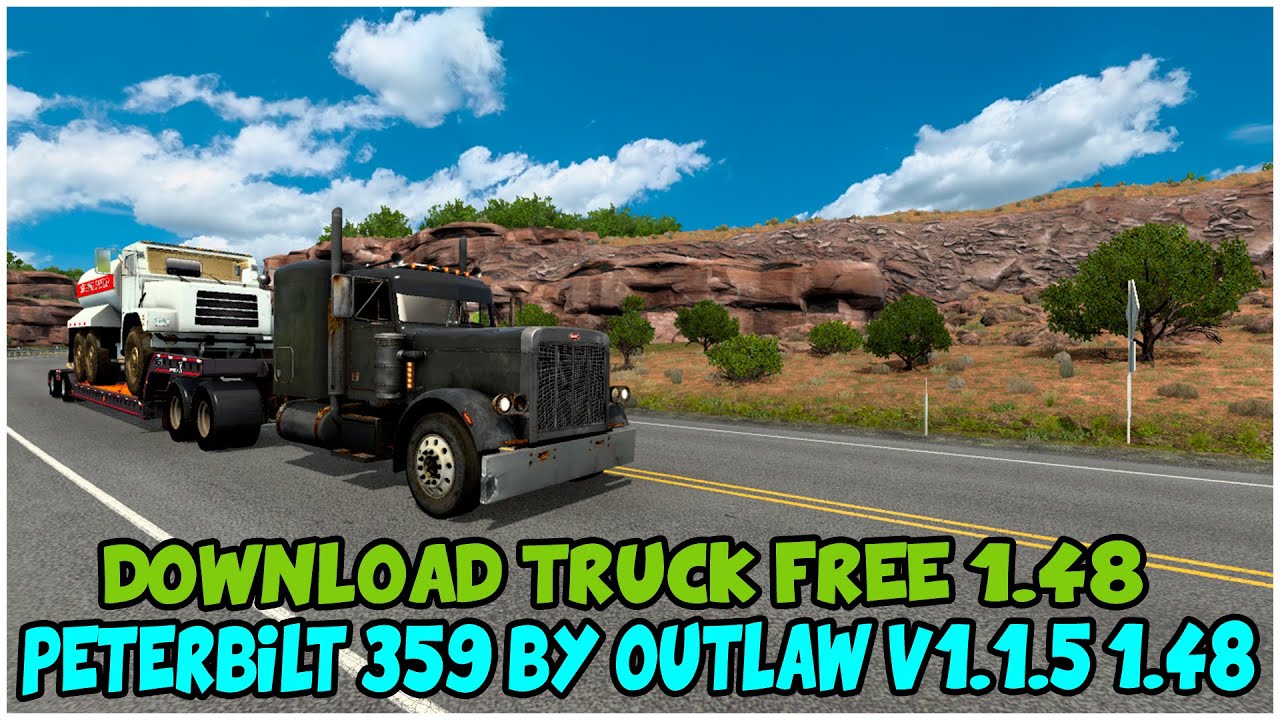 ATS 1.48||DOWNLOAD TRUCK FREE PETERBILT 359 BY OUTLAW V1.1.5 1.48 ...