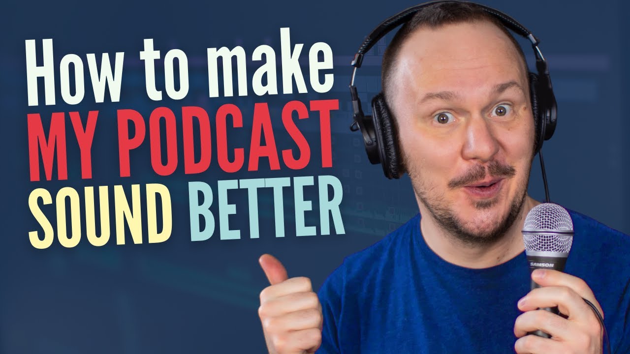 How To Make My Podcast Sound Better YouTube how-to-make-my-podcast-sound-better-youtube
