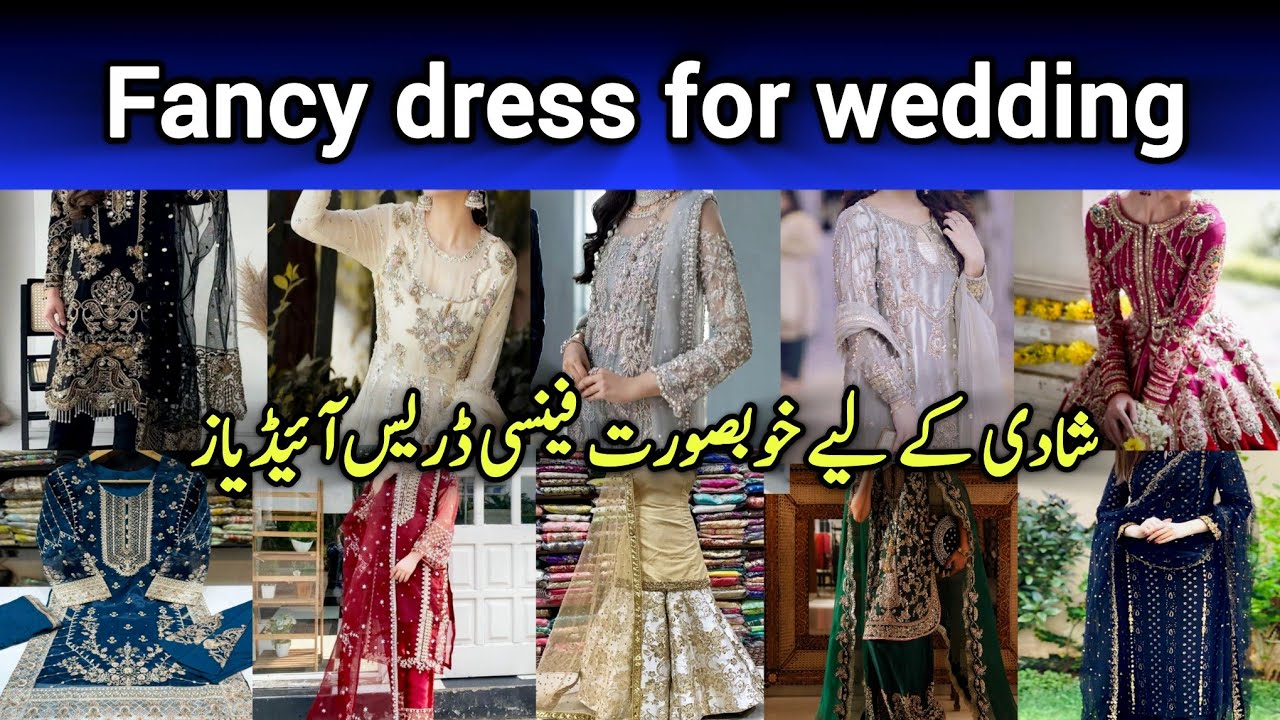 New Fancy Dress Designs for Wedding 2025 | Party Wear Fancy Dress For ...