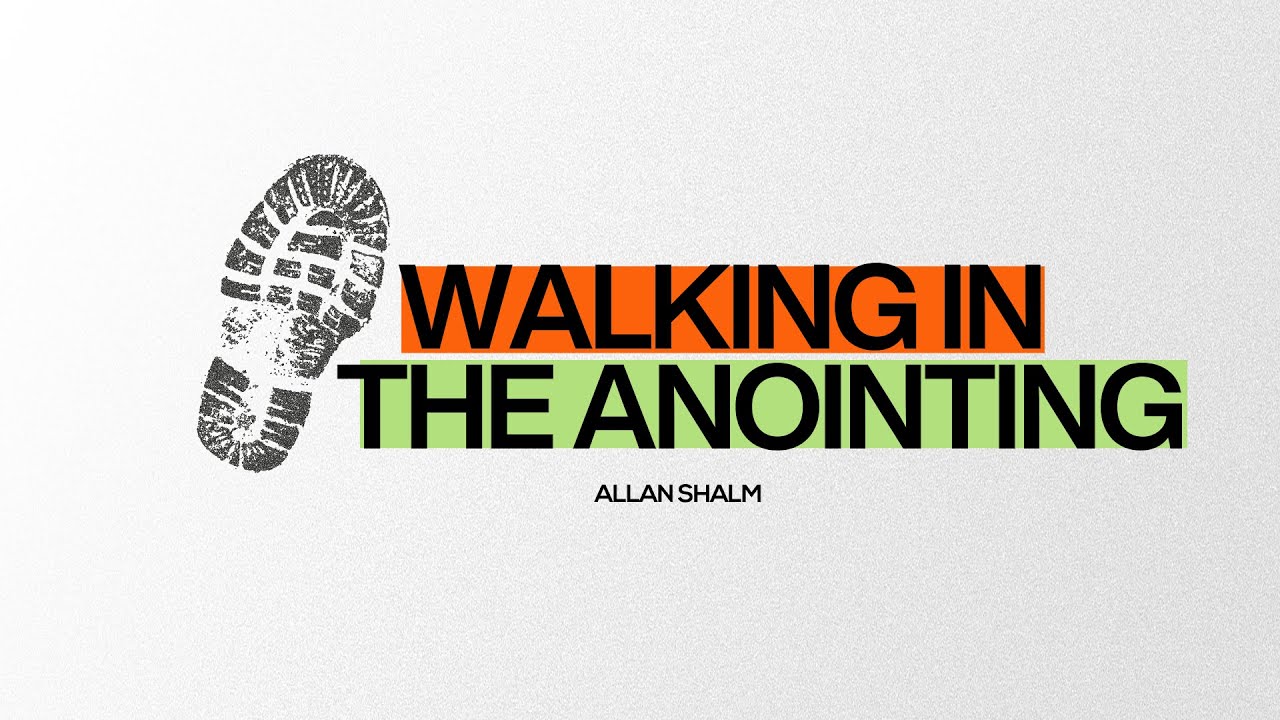 Walking In The Anointing - Allan Shalm - YouTube