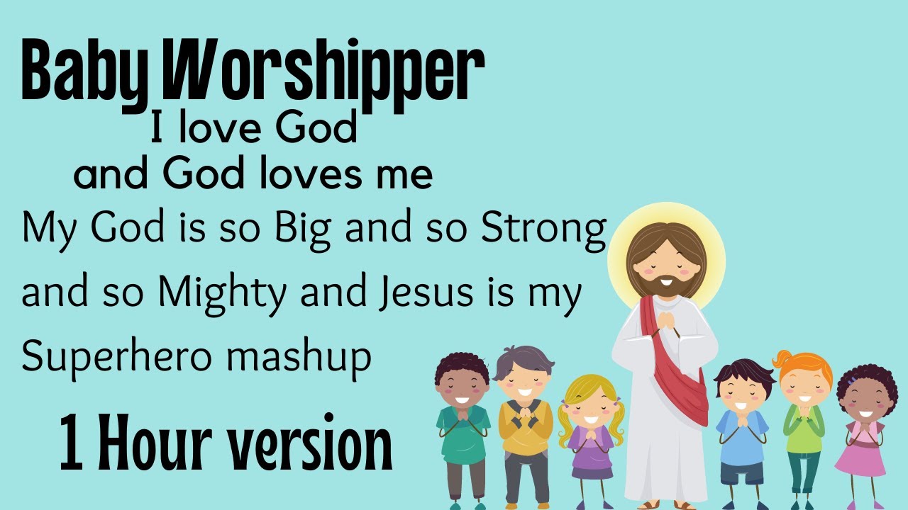 My God is so Big and so Strong - so Mighty and Jesus is my Superhero ...