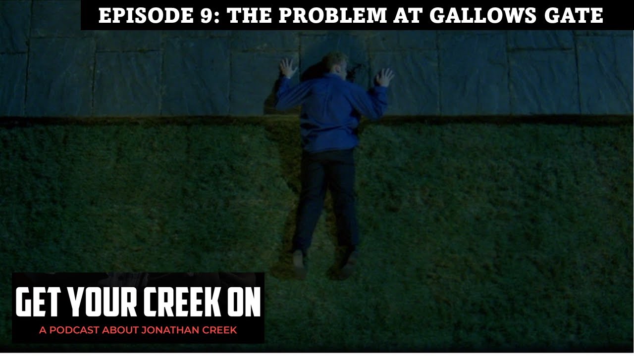 Episode 9: The Problem at Gallows Gate - Get Your Creek On - A Podcast ...