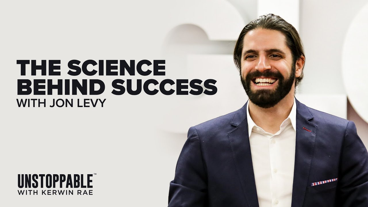 The Science Behind Success | Jon Levy | Unstoppable EP126 - YouTube