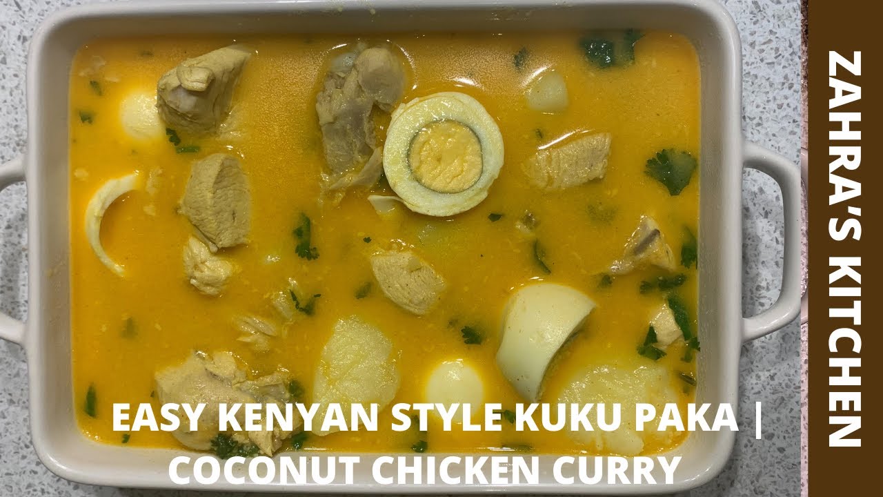 EASY KENYAN STYLE KUKU PAKA | COCONUT CHICKEN CURRY | ZAHRA'S KITCHEN ...