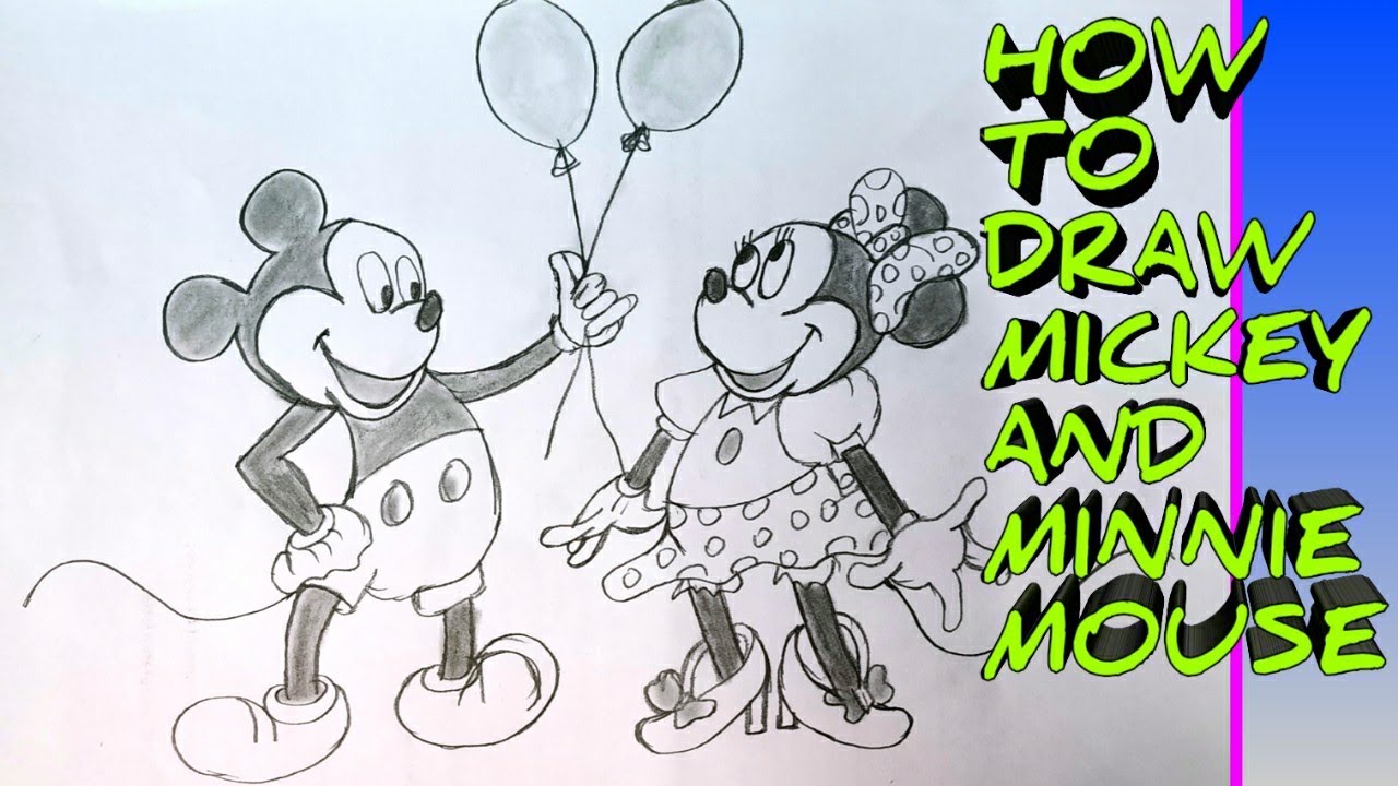 HOW TO DRAW MICKEY AND MINNIE MOUSE - YouTube