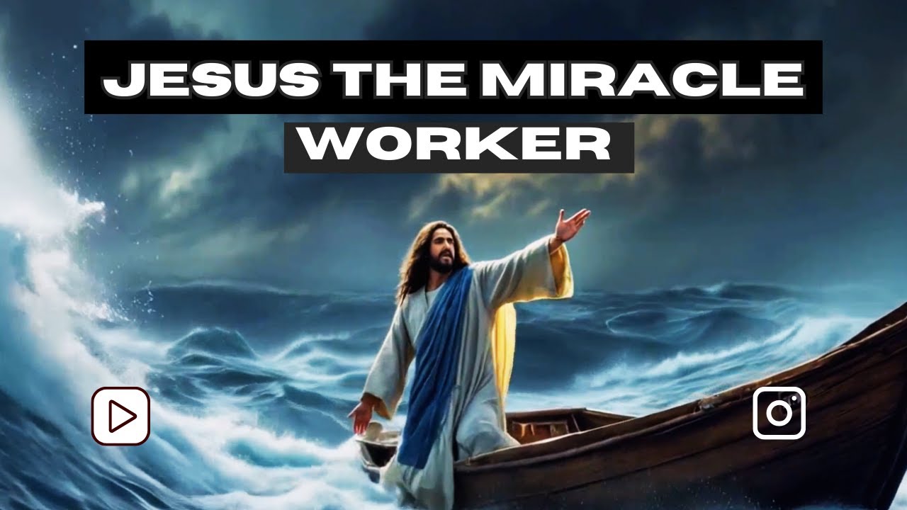 Jesus The Miracle Worker - YouTube