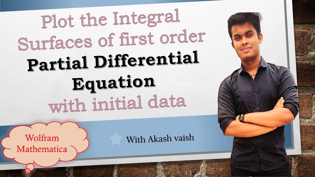 Plot the Integral Surfaces of first order Partial Differential Equation | Wolfram Mathematica ...