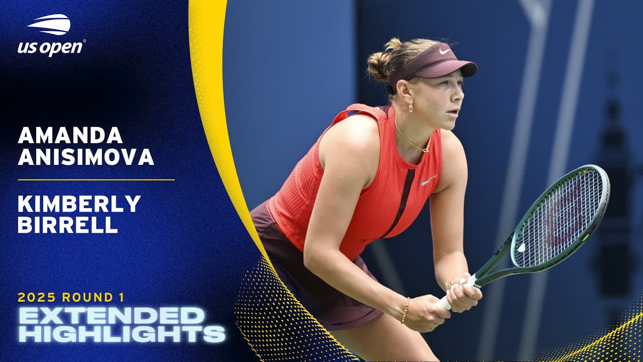 Amanda Anisimova vs. Kimberly Birrell Extended Highlights | 2025 US ...