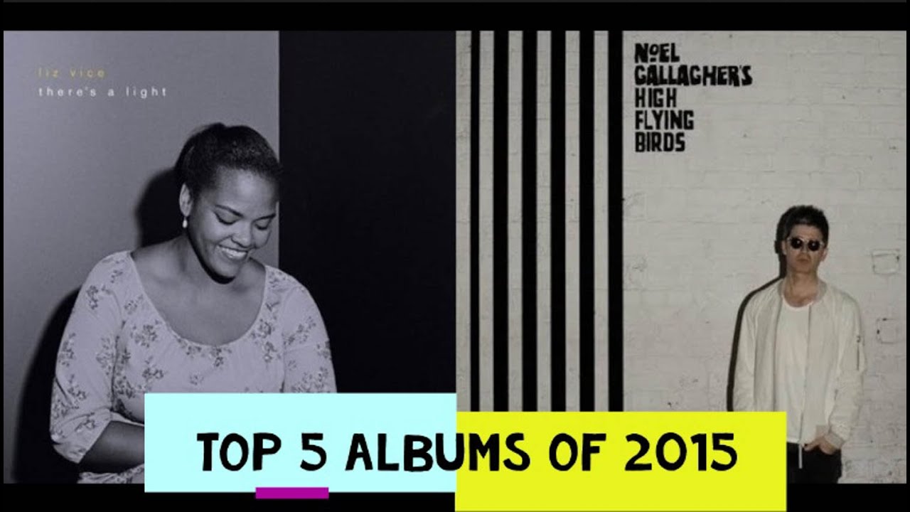 THE BEST ALBUMS OF 2015 - YouTube
