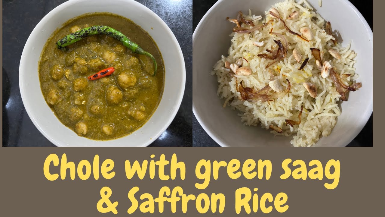 Chole with Green Saag & Saffron Rice - YouTube