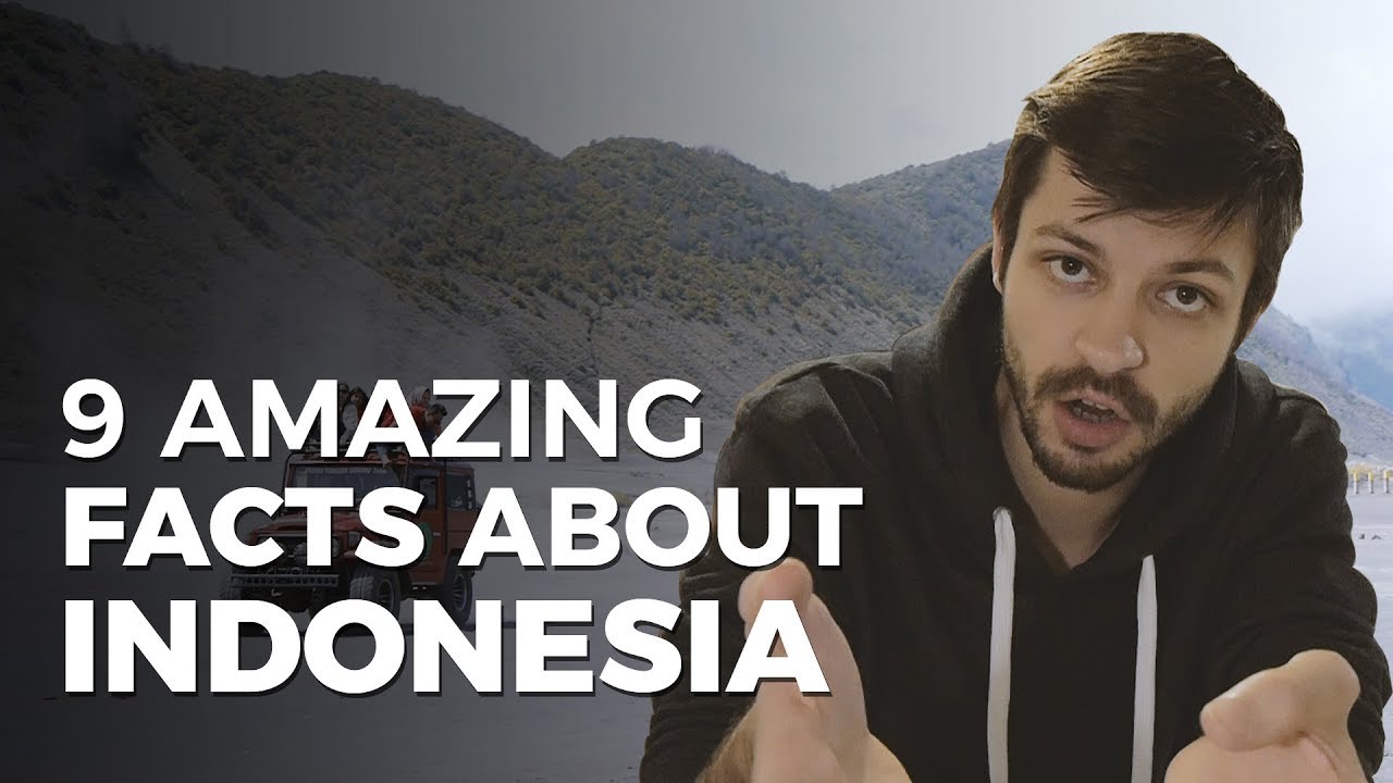 9 Amazing Facts About Indonesia That You Haven't Heard About - YouTube