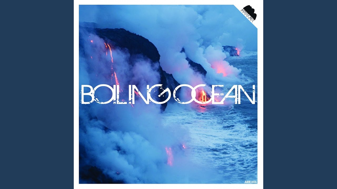 Boiling Ocean - YouTube