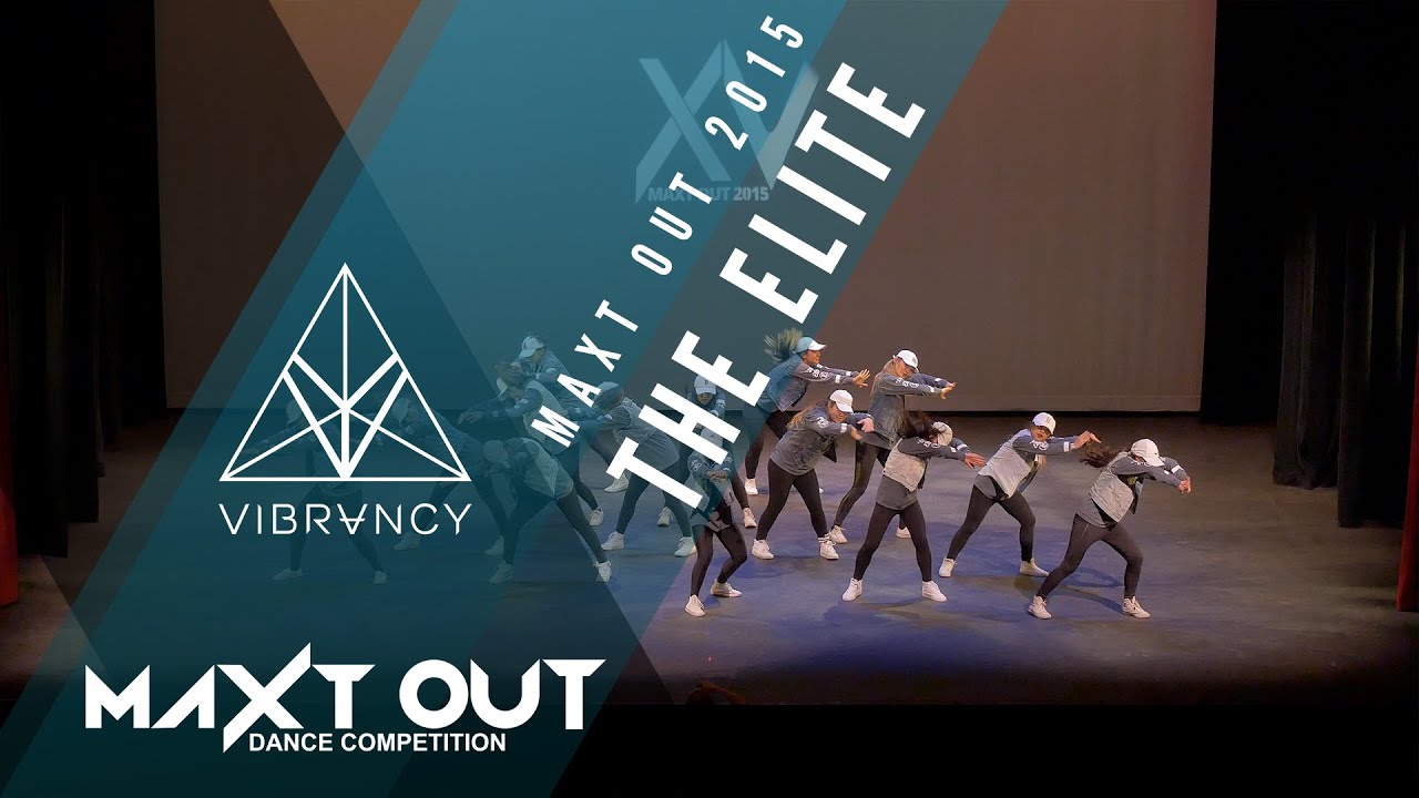 The Elite | Maxt Out XV 2015 [Official @VIBRVNCY 4K] #MAXTOUTXV - YouTube