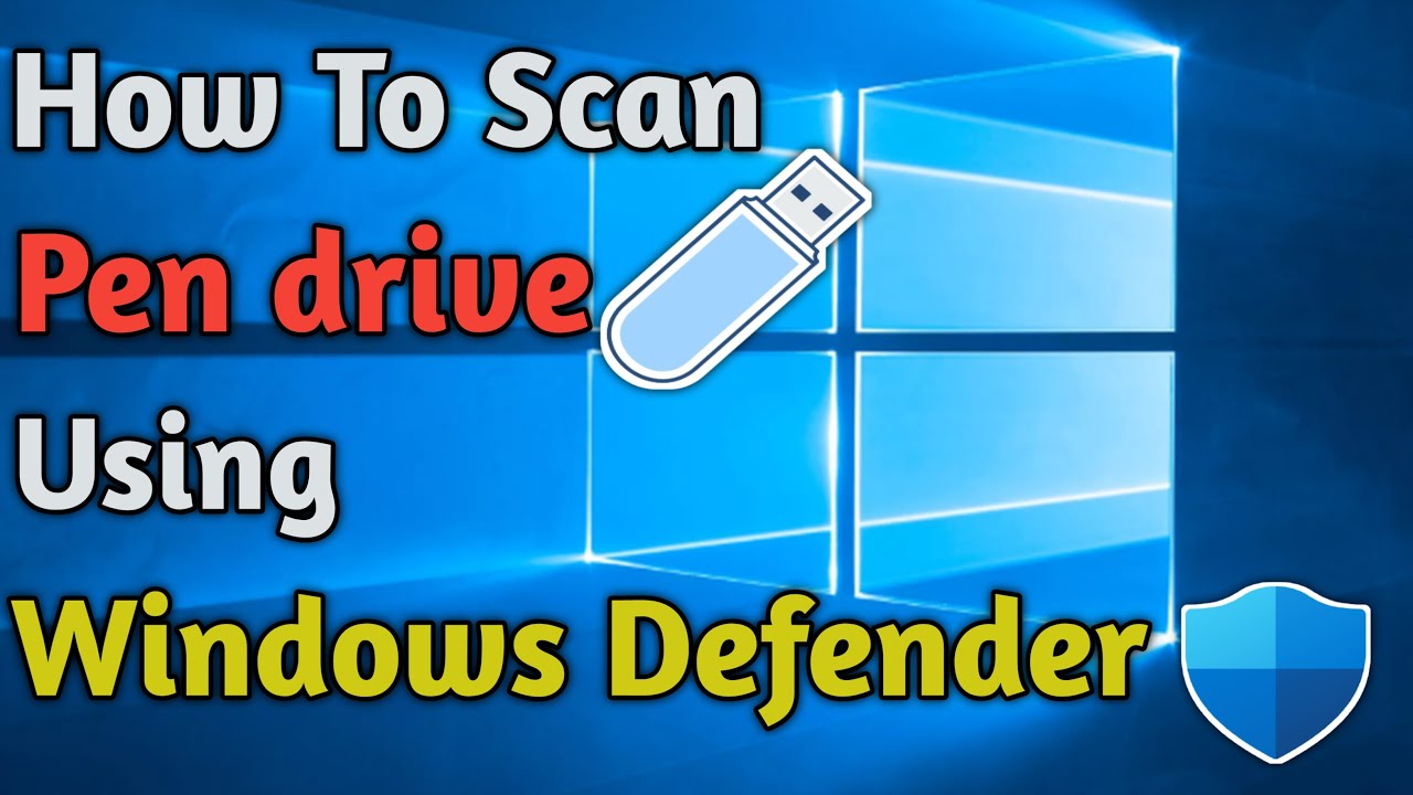 How To Scan Removable Drive With Windows Defender Antivirus In Windows How To Scan Removable Drive With Windows Defender Antivirus In Windows