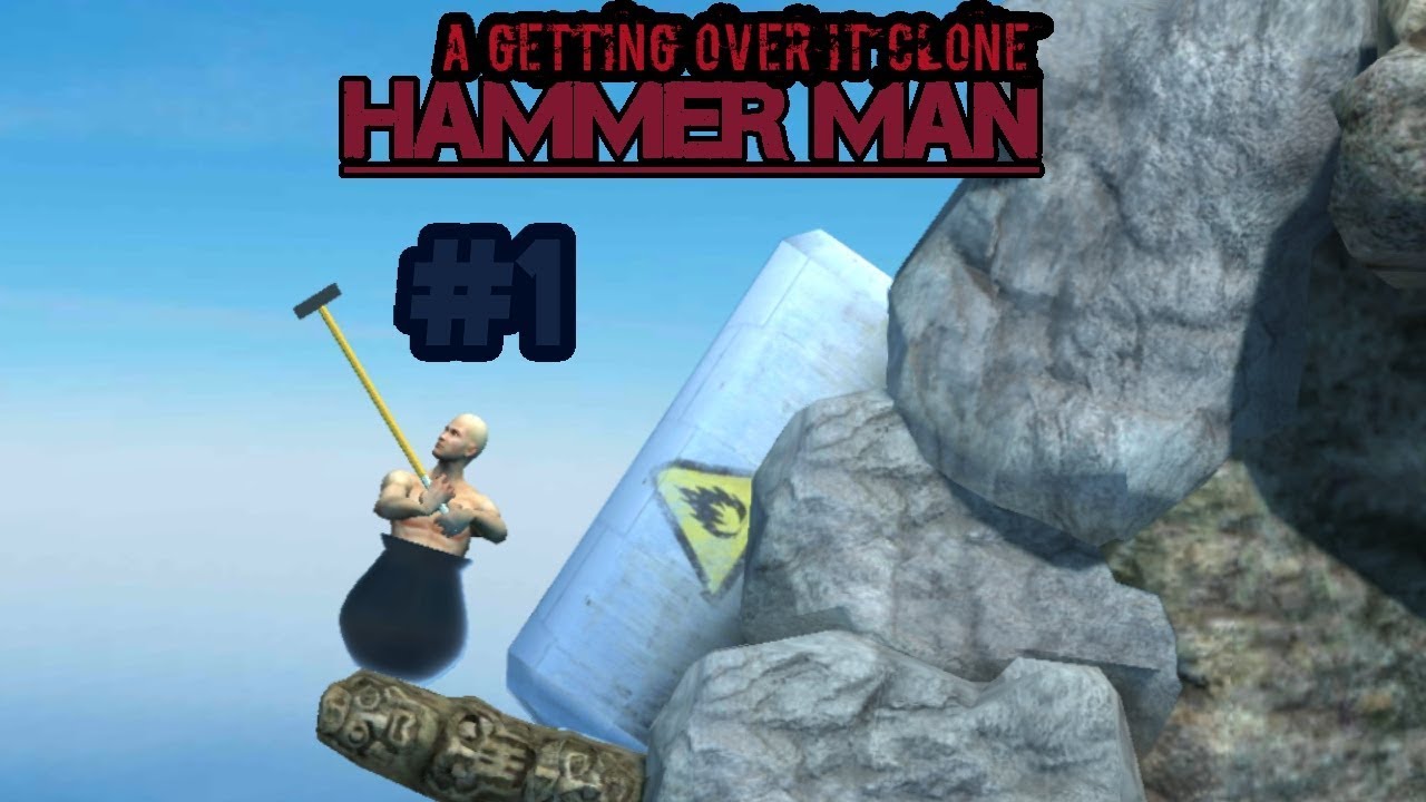 A getting over it clone Hammer man #1 - YouTube