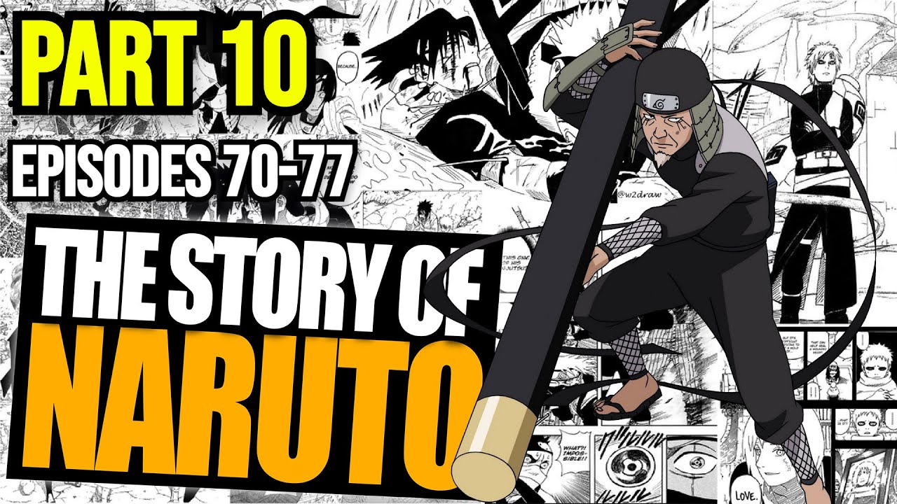 The Story of NARUTO (Part 10) | Episodes 70-77 - YouTube