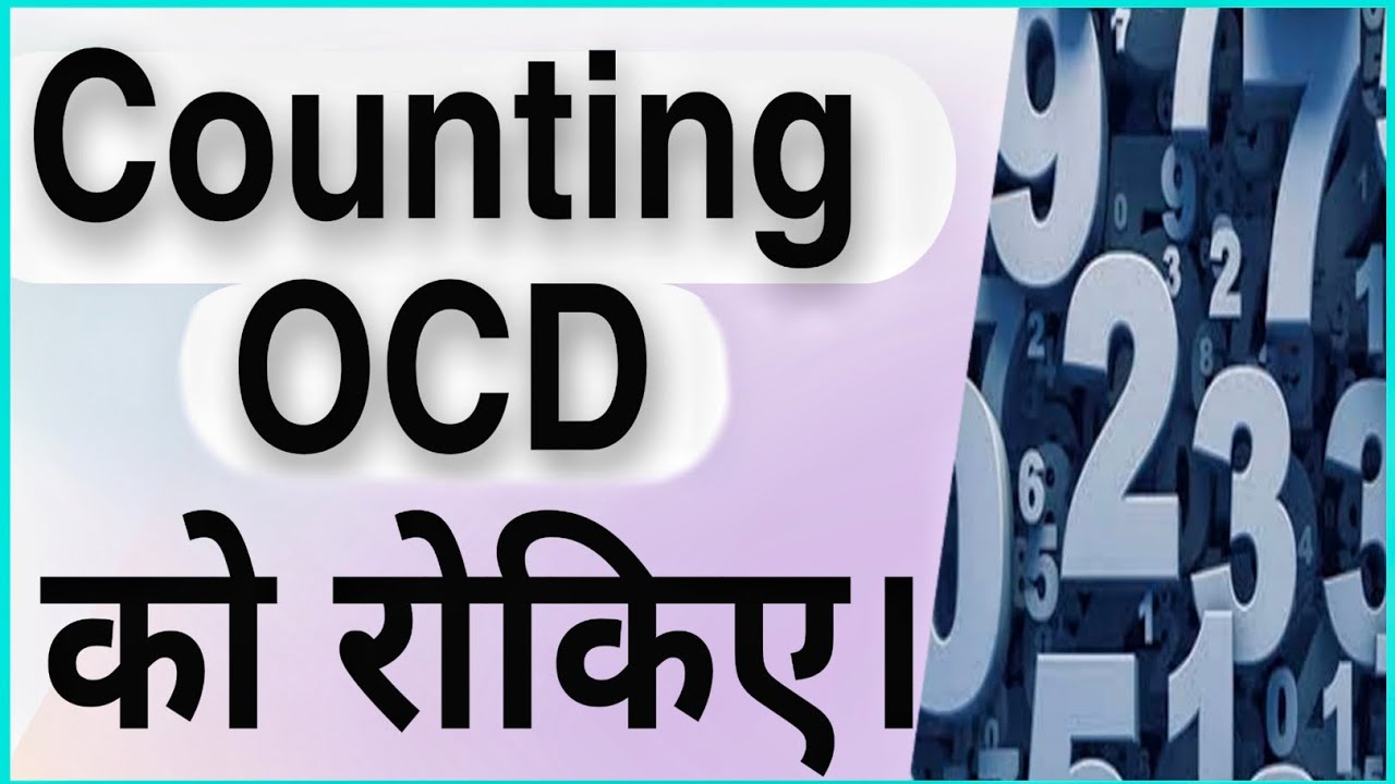 Cure counting OCD | Clear Mind Clinic - YouTube