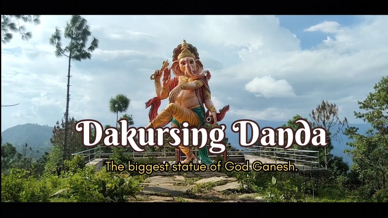 Dakursing Dada #Statue of Biggest God Ganesh #Ramechhap#manthali#गणेश ...