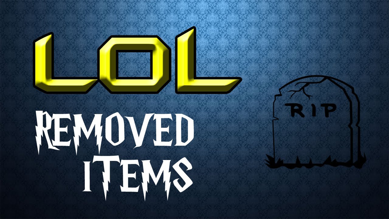 LoL - Removed Items [New] - YouTube