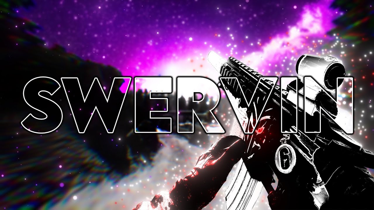 Swervin|R6 Montage - YouTube