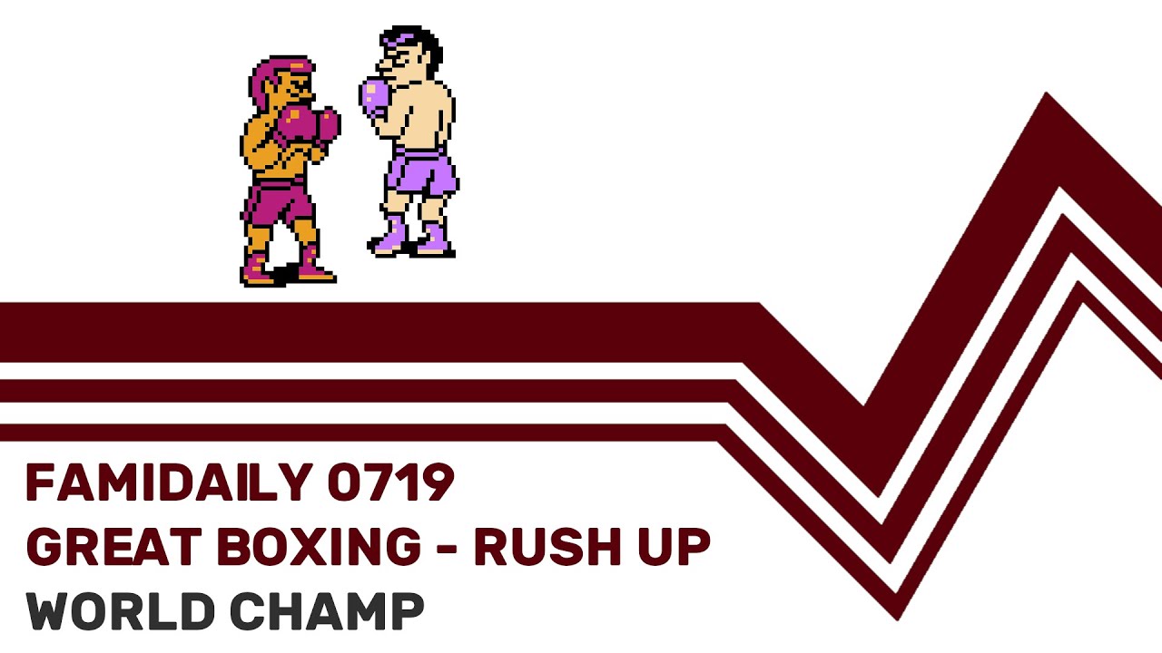 Famidaily - Episode 0719 - Great Boxing - Rush Up/World Champ (グレート ...