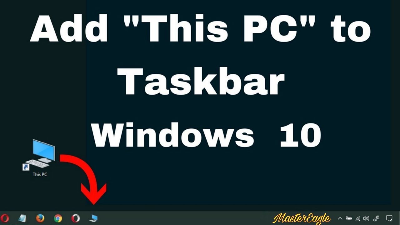 12 Add This PC icon on Taskbar in Windows 10 / Windows 11 || MasterTech ...