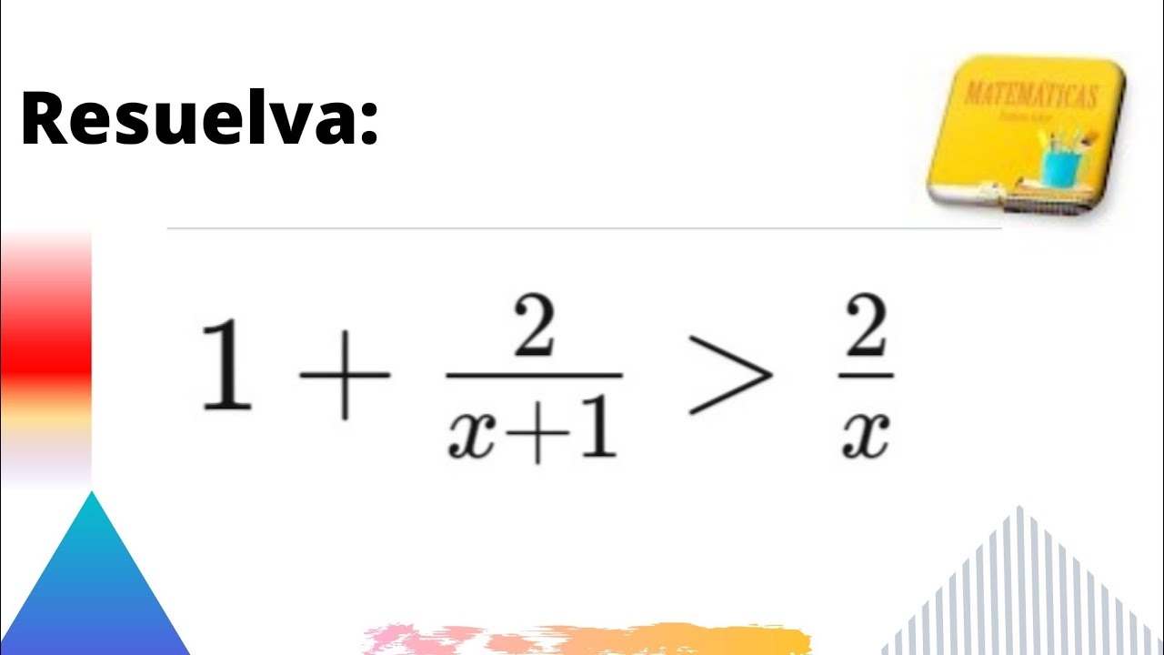 Desigualdades Racionales (Ejemplo 3) - YouTube
