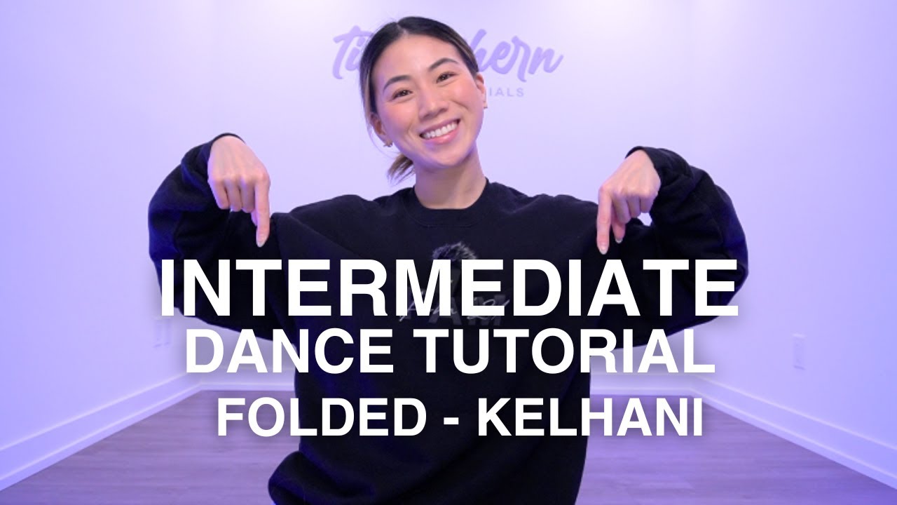 Intermediate Dance Tutorial | Folded - Kehlani Choreography - YouTube