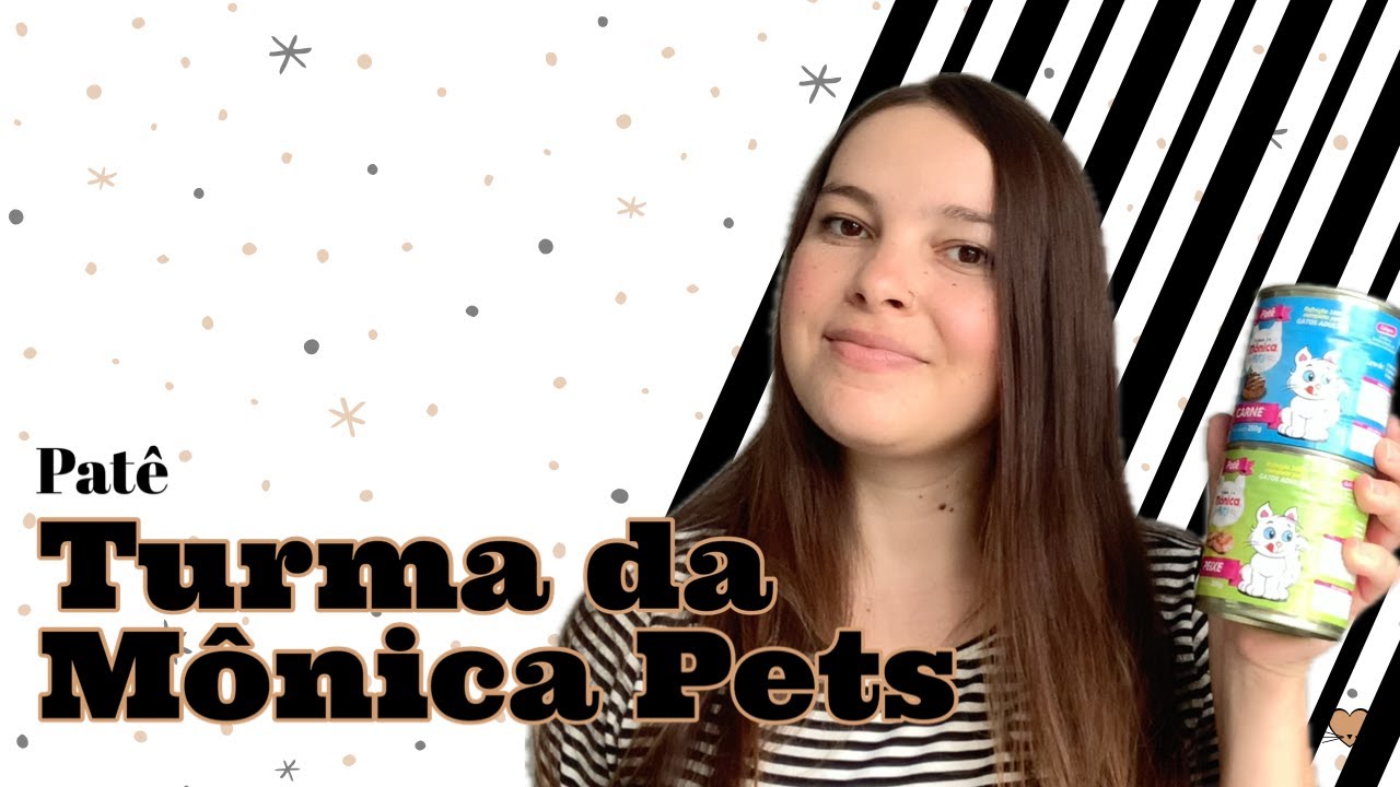 Experimentamos os patês Turma da Mônica Pets para gatos | Leticia MdO ...