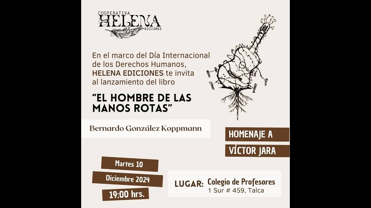 LANZAMIENTO "EL HOMBRE DE LAS MANOS ROTAS. CANTATA A VÍCTOR JARA" DE ...