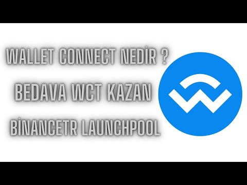 BİNANCETR BEDAVA WCT COİN KAZAN ! WALLET CONNECT NEDİR? YENİ LAUNCHPOOL ...
