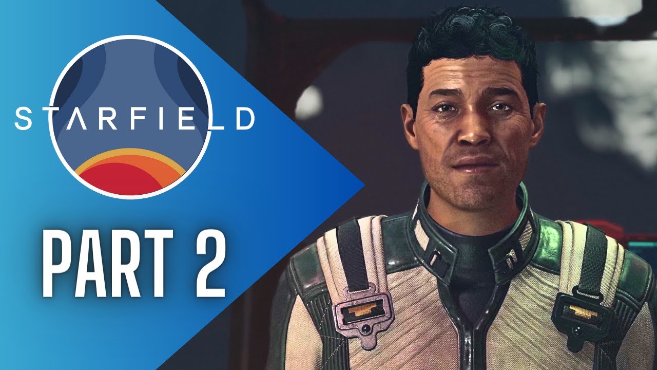 Starfield Gameplay Walkthrough - Part 2 - YouTube