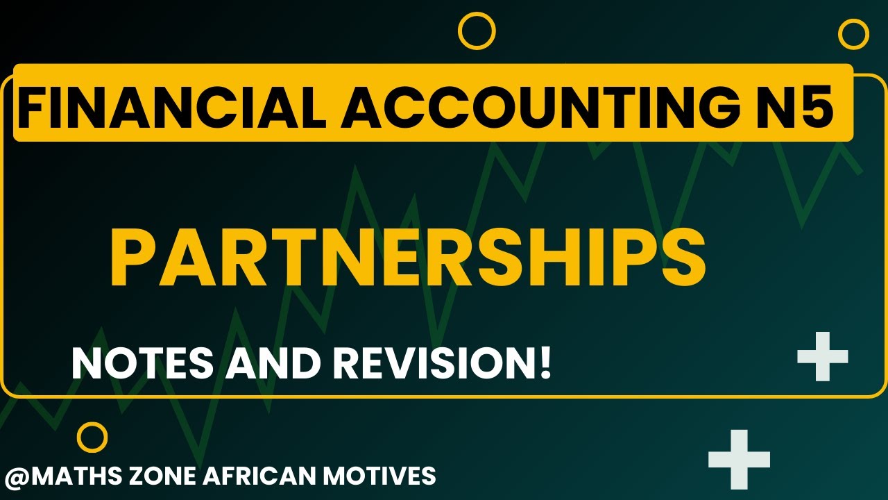 Financial Accounting N5 Partnerships - Notes and Revision ...