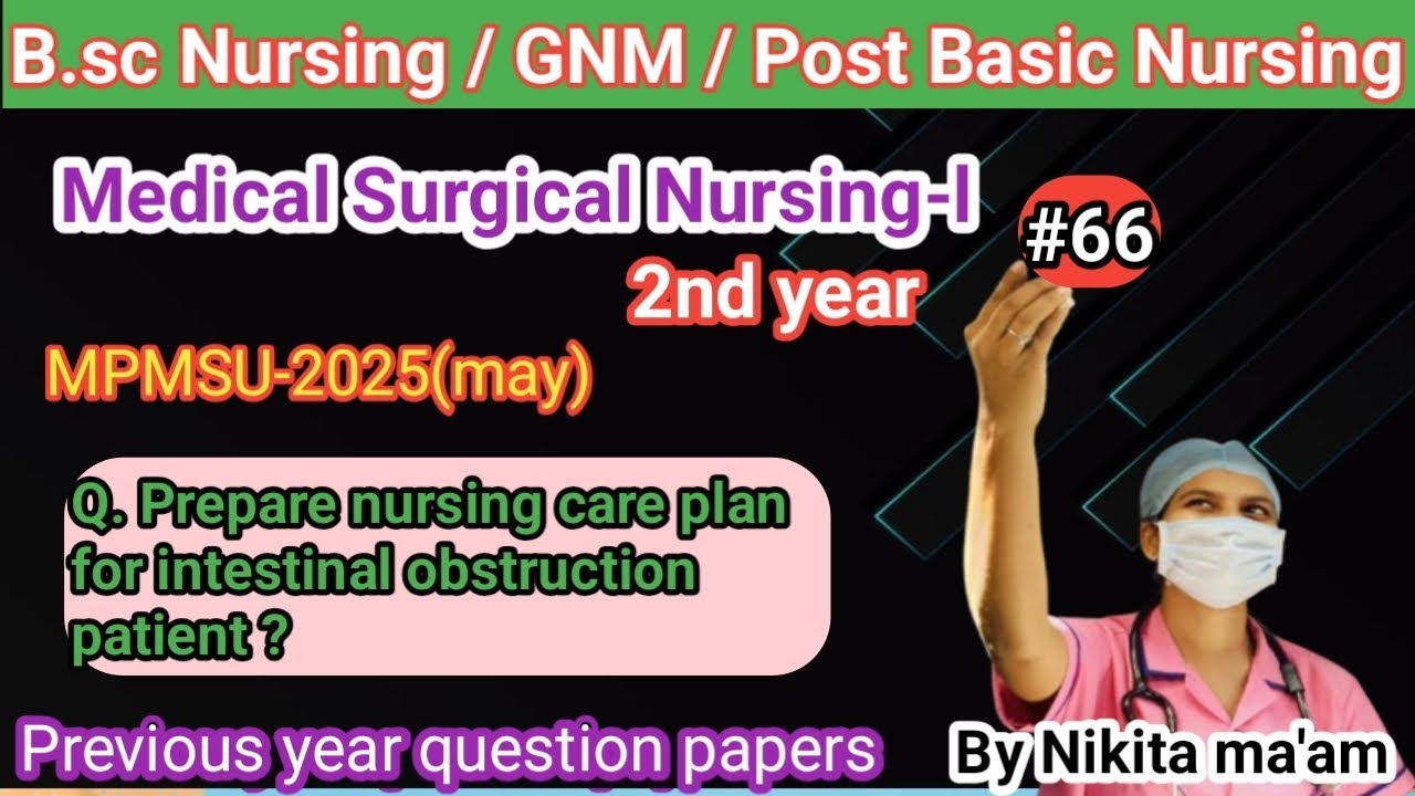 Nursing care plan for intestinal obstruction ||MSN-1 || 2nd year ||by ...