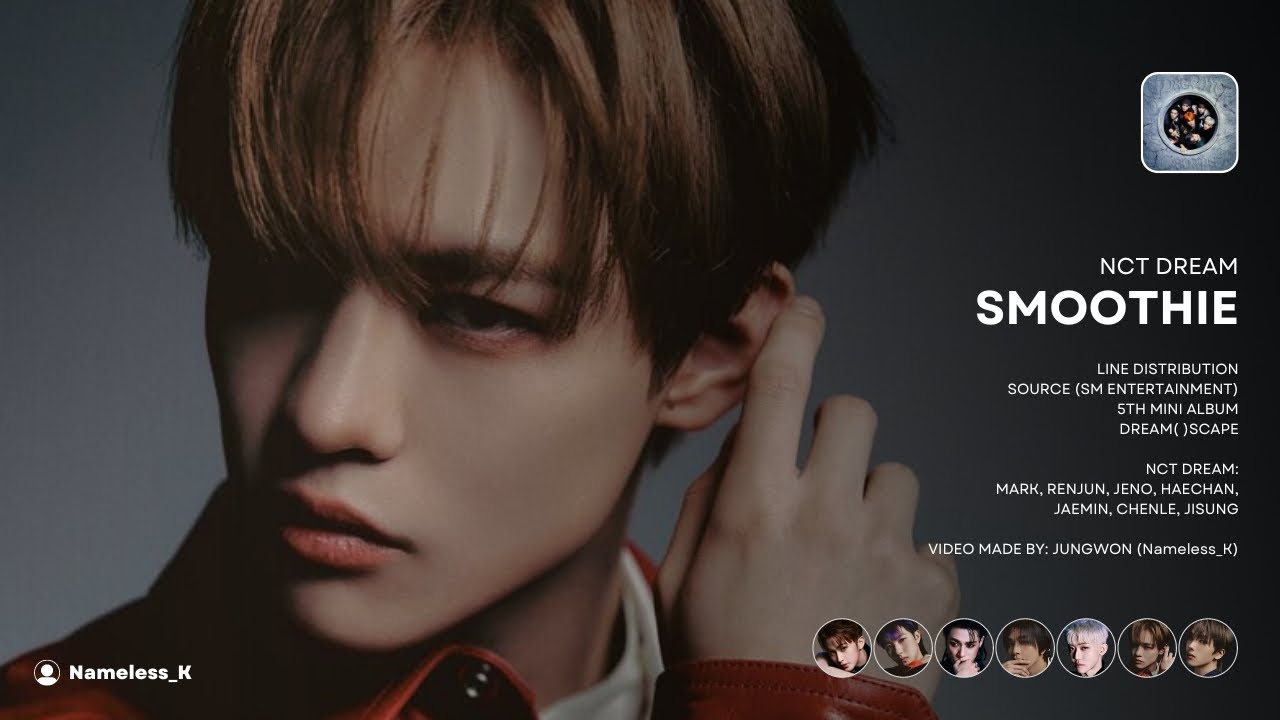 NCT DREAM - Smoothie (Line Distribution) - YouTube