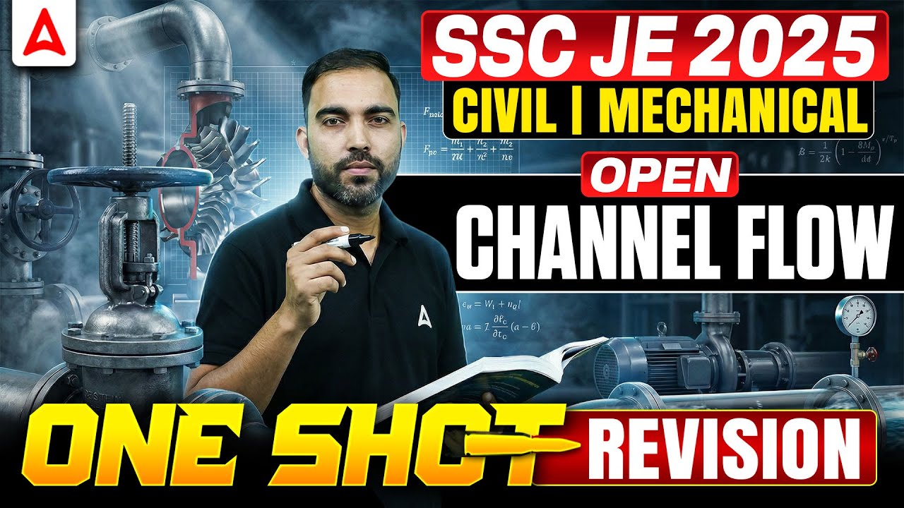 SSC JE 2025 -26 🔥 Open Channel Flow One Shot Revision | Civil ...