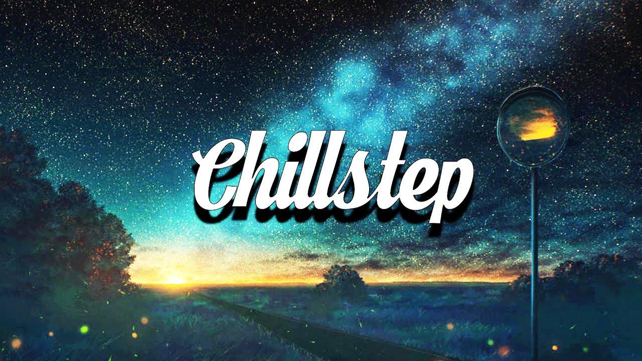 Chillstep Mix 2024 💚 - YouTube