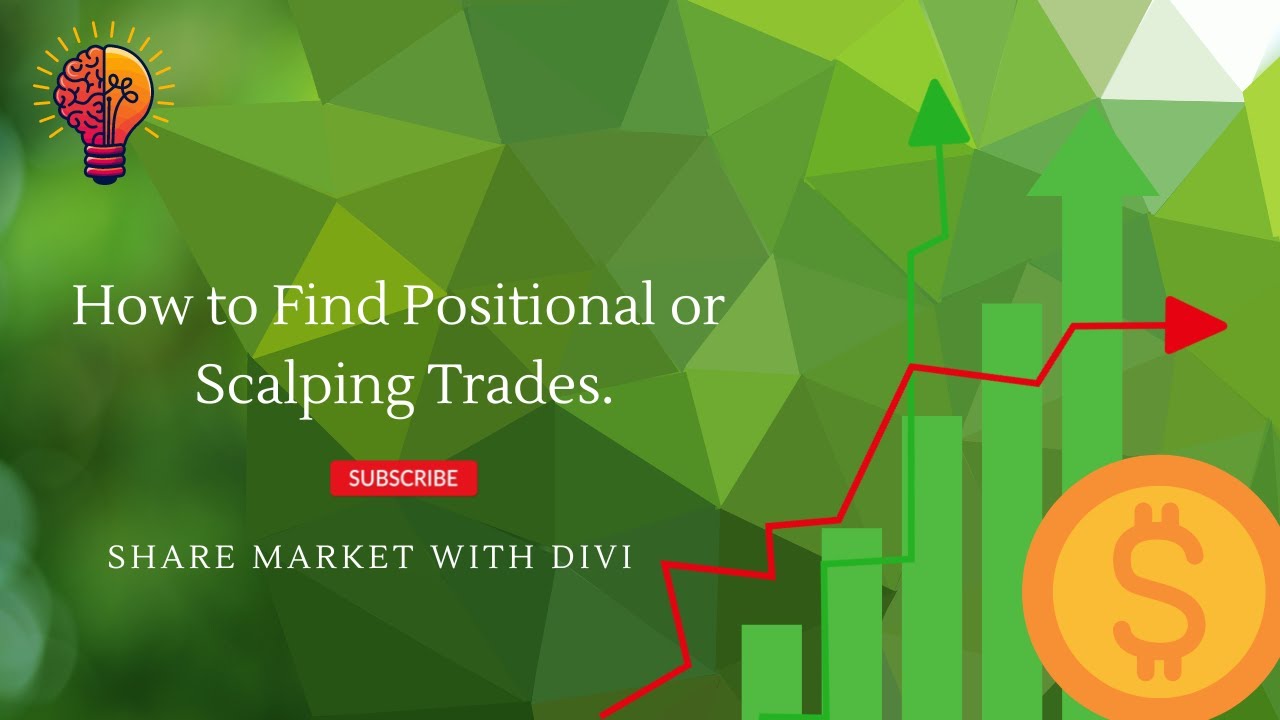 How to find scalping and positional trade | How to hold winning ...