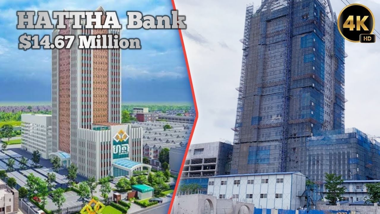HATTHA Bank's NEW $14.67M Office Building in Phnom Penh (2024) - YouTube