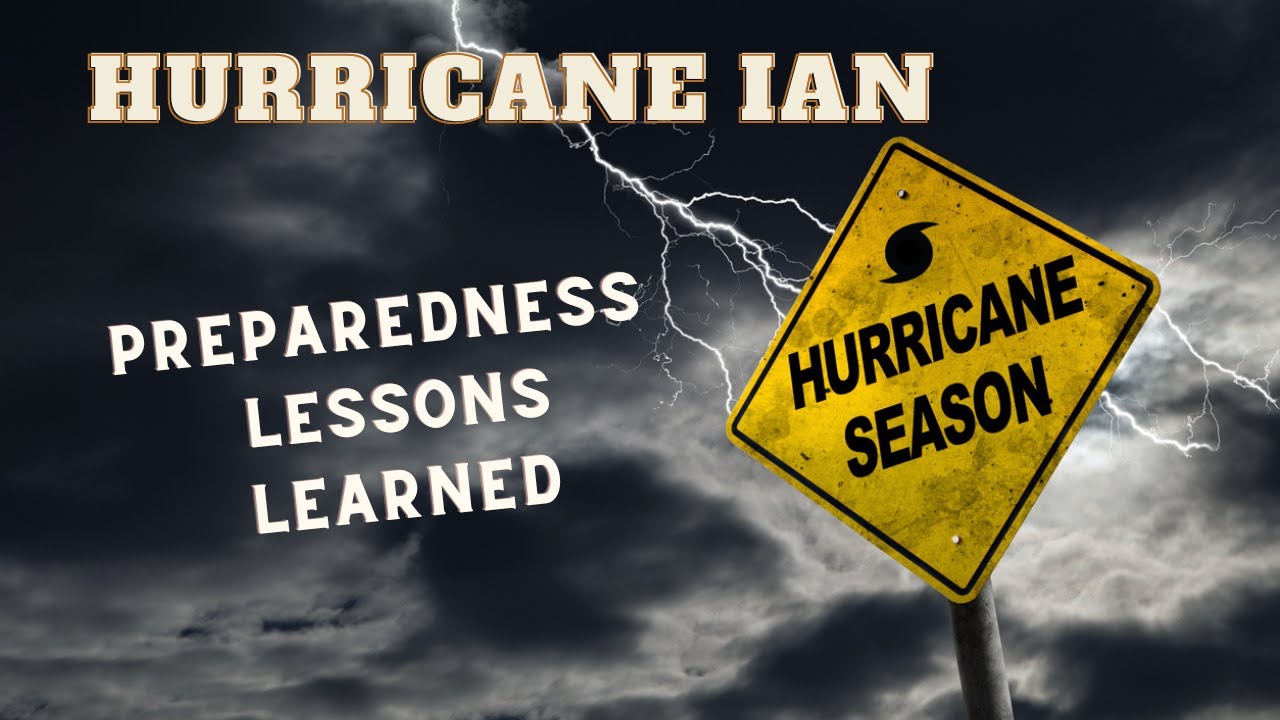 Hurricane Ian Preparedness and Lessons Learned - YouTube